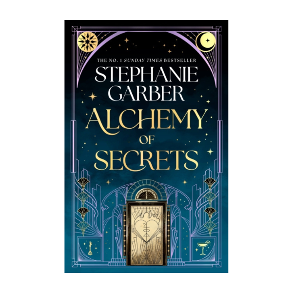 Alchemy of Secrets by Stephanie Garber - Hardback - 7th October ...